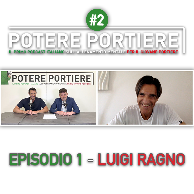 Potere Portiere riapre la Seconda stagione con Luigi Ragno, allenatore ...